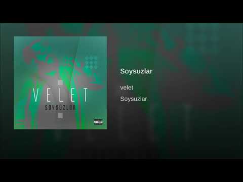 Velet - Soysuzlar (Official Audio)