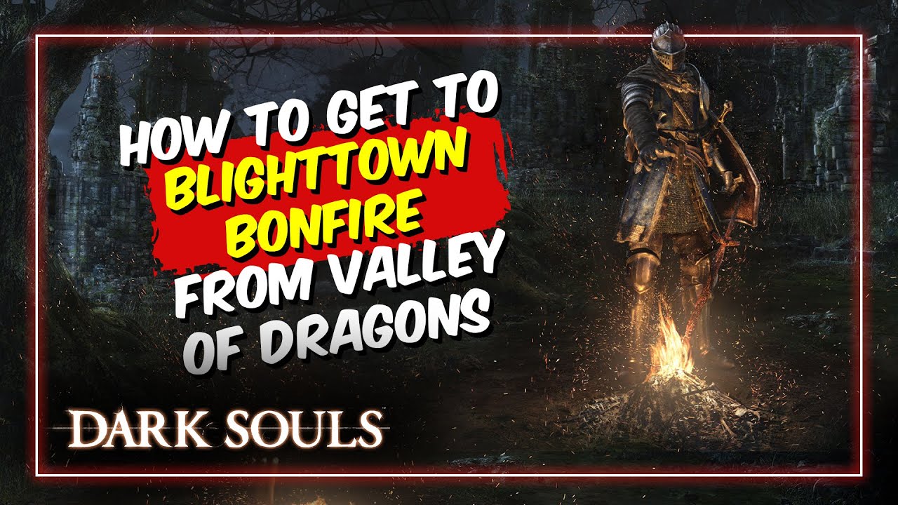 Blighttown Swamp Bonfire