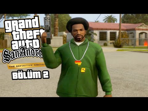 ALEM GANGSTA GÖRSÜN - GTA San Andreas Definitive Edition Bölüm 2