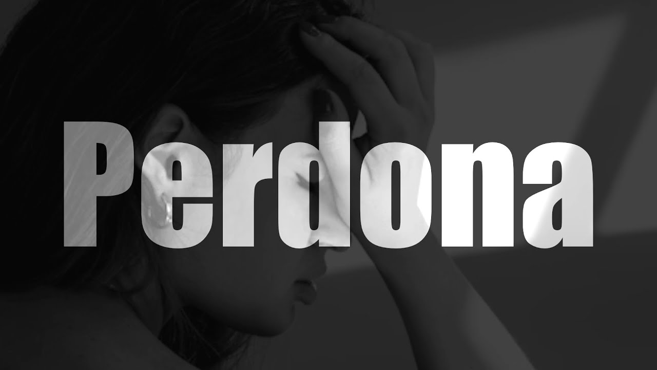 Perdona - YouTube