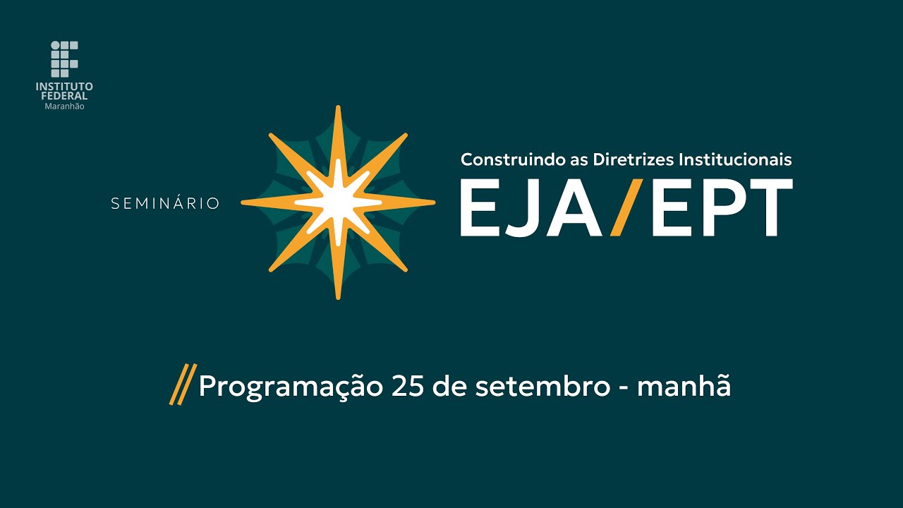 Seminário EJA/EPT - Construindo Diretrizes Institucionais - YouTube