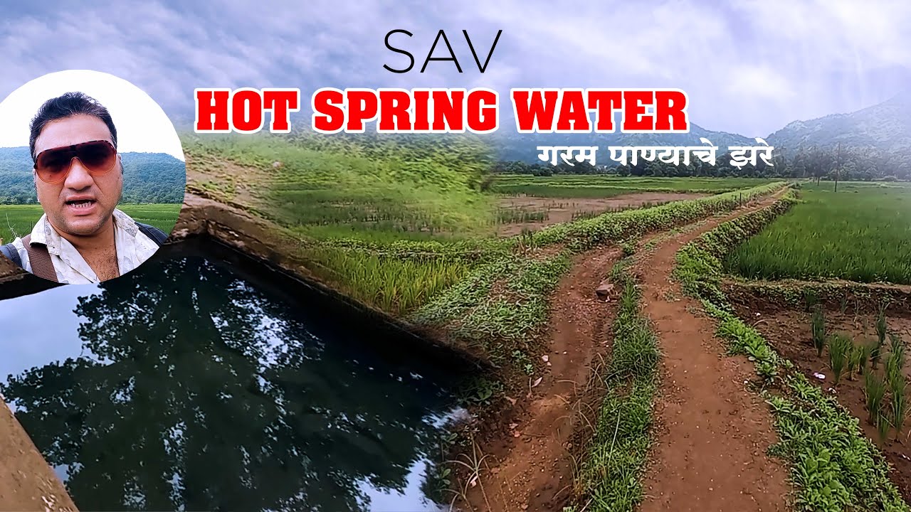 Sav Hot Spring Water / kokani baat / junaid deshmukh vlog - YouTube