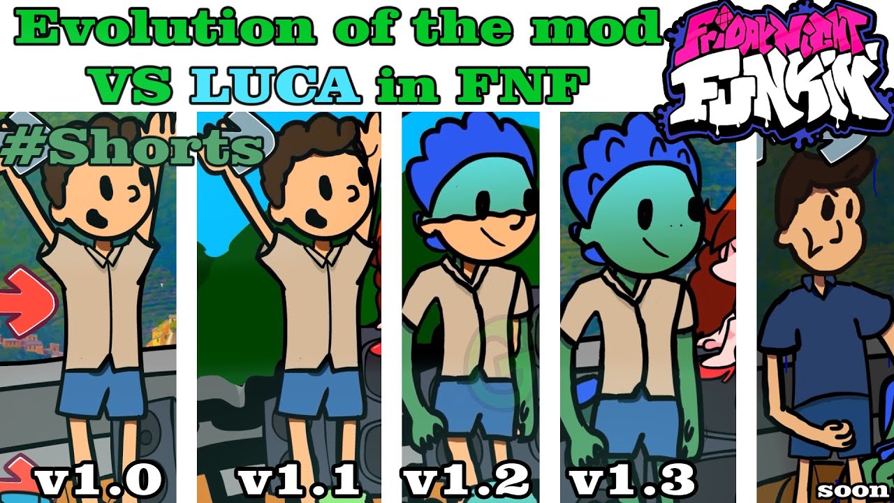 Evolution of the Luca mod in Friday Night Funkin - YouTube