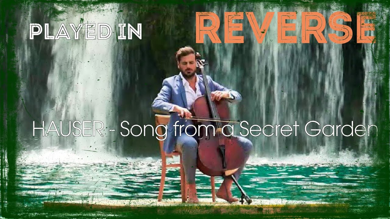 HAUSER - Song from a Secret Garden |REVERSE| - YouTube