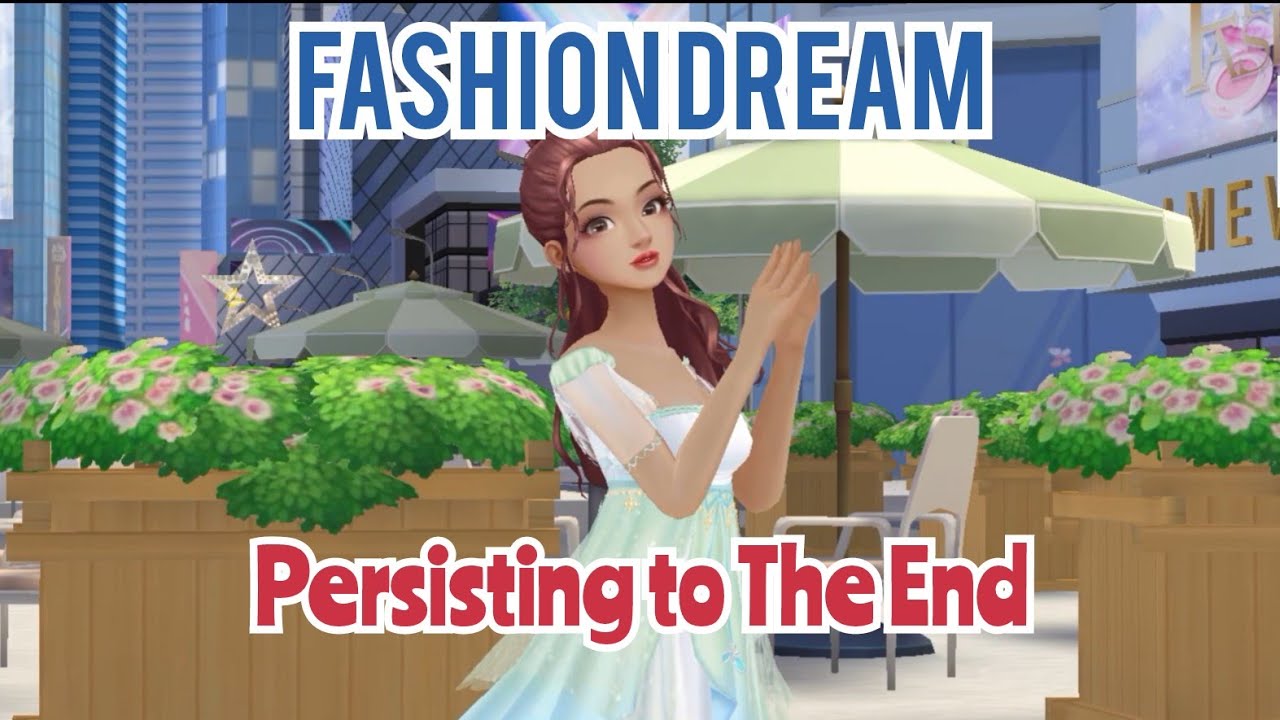 FASHION DREAM : Chapter 1- Persisting to the end (Gameplay) # ...