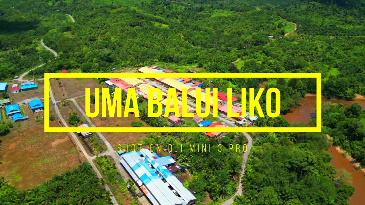 Uma Balui Liko, Sg Asap, Belaga - YouTube