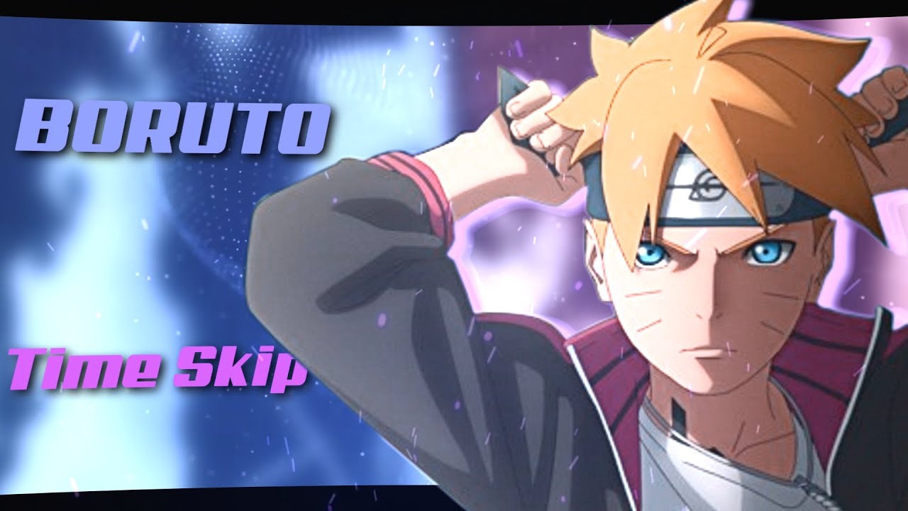 Boruto Time Skip | edit/amv - YouTube