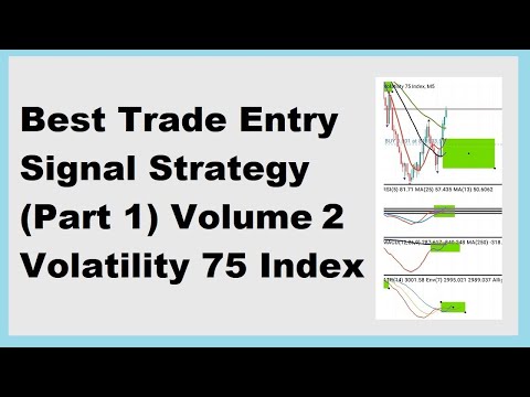 Best Trade Entry Signal Strategy (Part 1) Volume 2 - **Volatility 75 ...