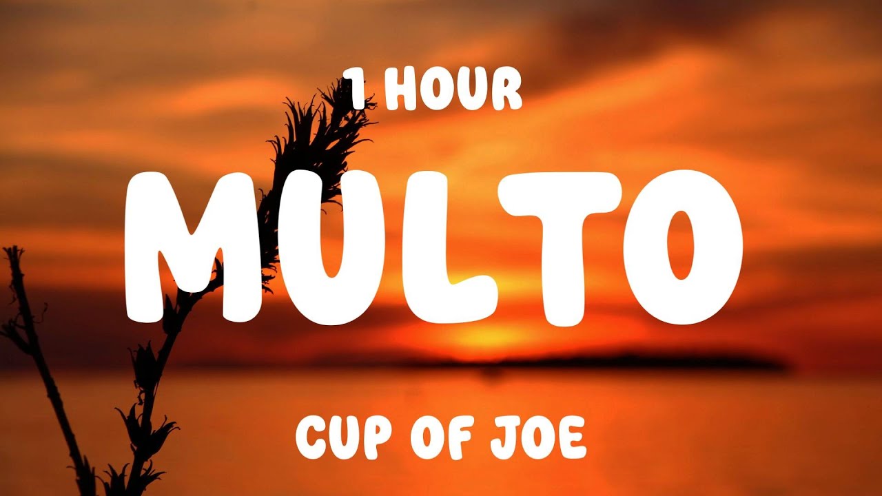 Cup of Joe - Multo (Lyrics) [1 HOUR]