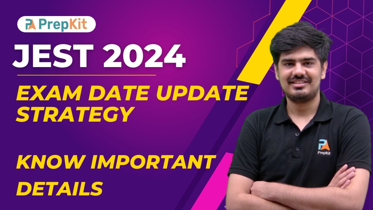 JEST 2024 Update | Know all information | Nitin | PrepKit - YouTube