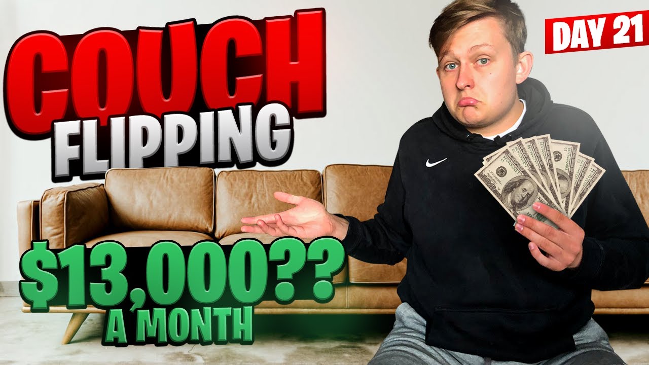 I Tried Couch Flipping For 30 Days (Part-Time) | Best Side Hustle of ...