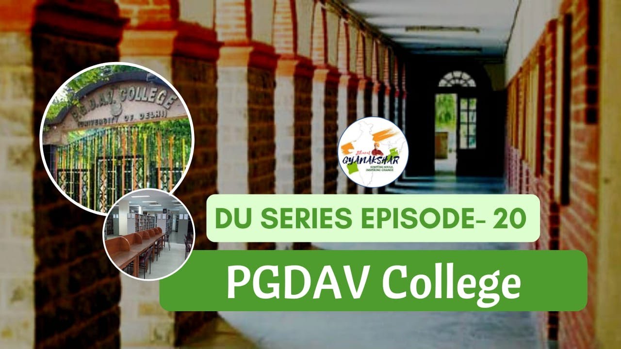 PGDAV College Complete Review: Admission, Fees, Course, Facility ...