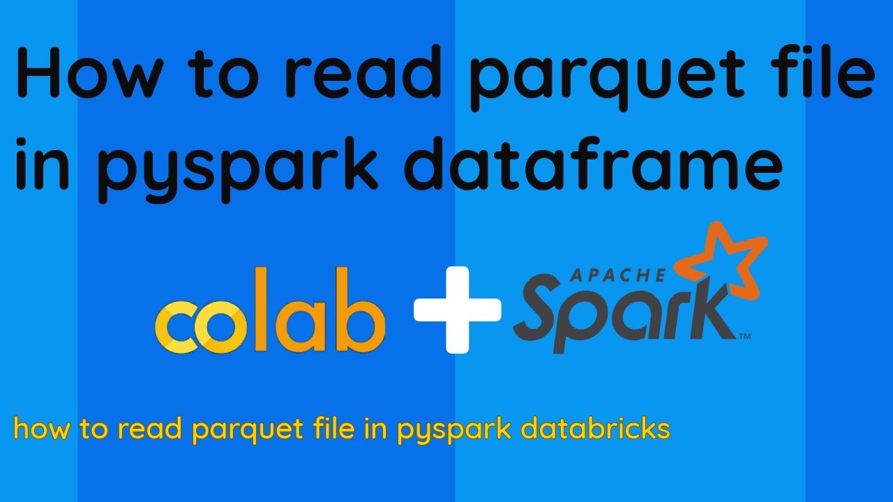 How To Read Parquet File In Pyspark Databricks Sparkreadparquet