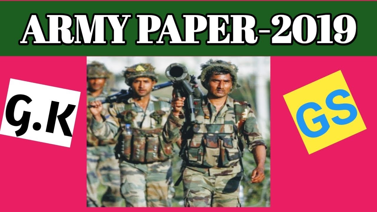 INDIAN ARMY PAPER//GK+GS Exam-2019//तुरंत याद कर लें इन्हें भी। - YouTube
