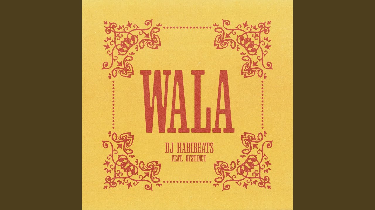 WALA (feat. DYSTINCT) - YouTube