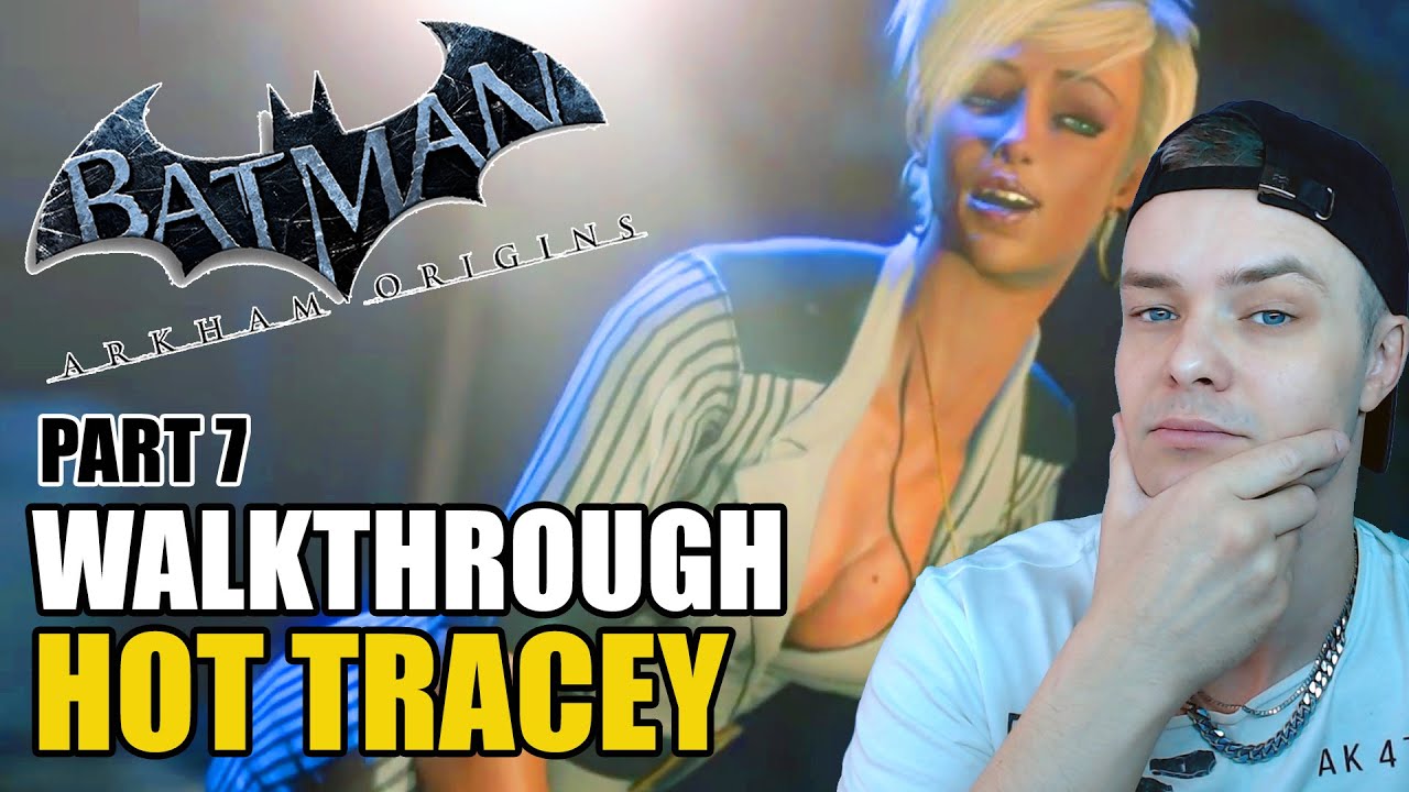 Hot Tracey - Batman: Arkham Origins - Walkthrough #7 - YouTube