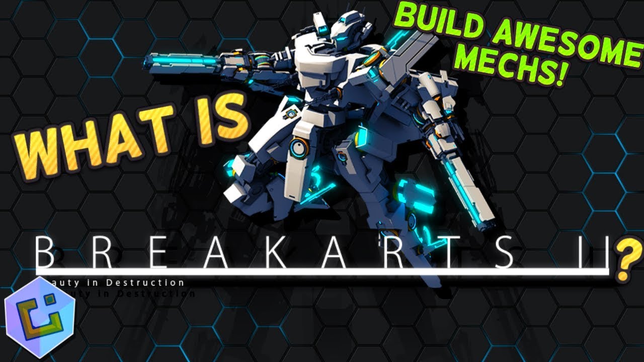 What is Break Arts II? (Build & Race Mechs!) - YouTube