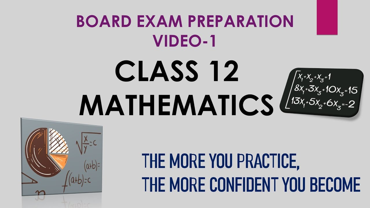 Board Exam Preparation Class 12 Mathematics - YouTube