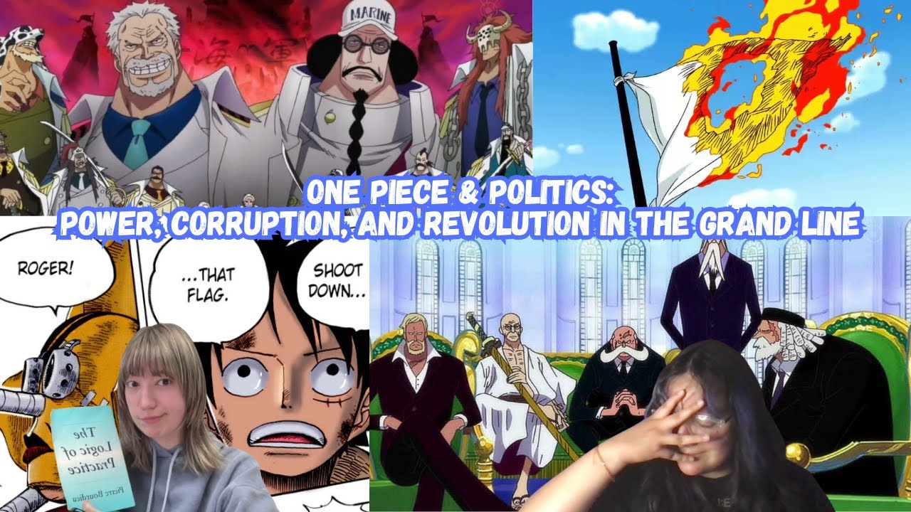 One Piece and Politics: Power, Corruption, and Revolution in the Grand ...