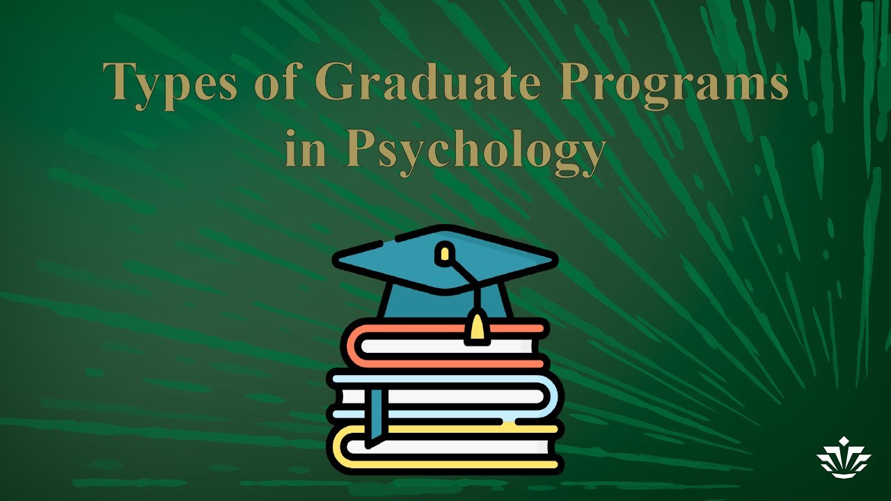 Types of Graduate Programs in Psychology - YouTube