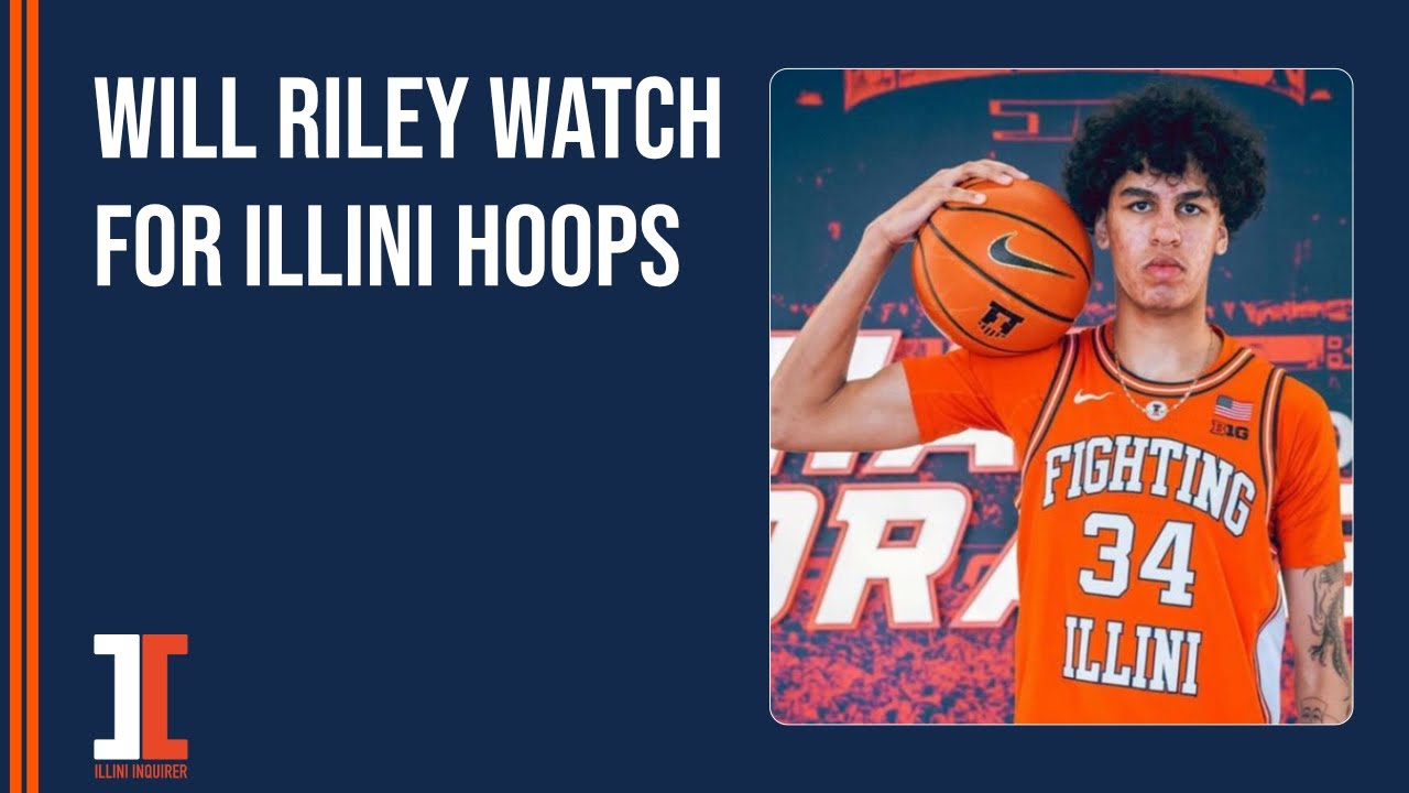 Will Riley watch for Illini basketball | Illini Inquirer Podcast - YouTube