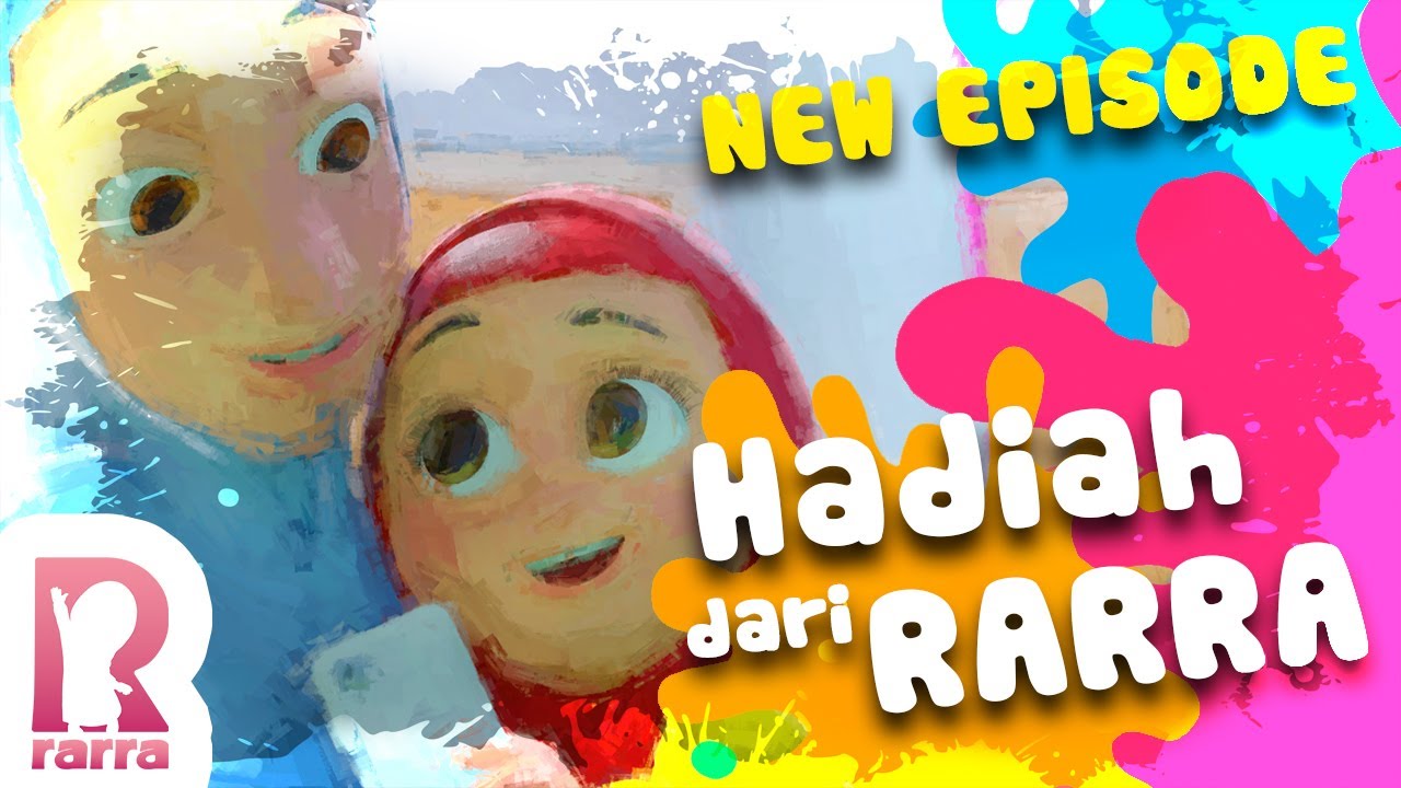 NEW SERIES "RARRA": HADIAH DARI RARRA - YouTube