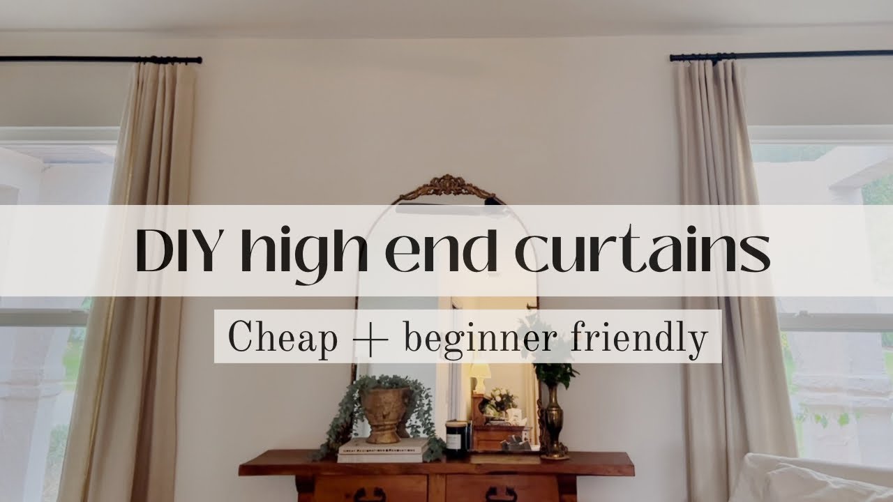 How to make HIGH END curtains! Budget friendly DIY - YouTube