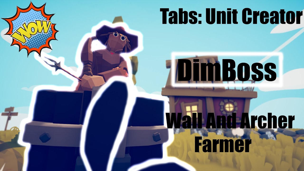 Wall And Archer Farmer | TABS: UNIT CREATOR - YouTube