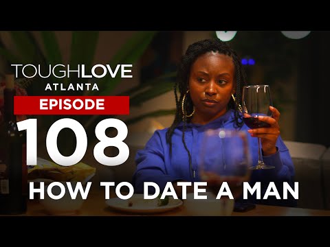 Tough Love: Atlanta | Season 1, Episode 8