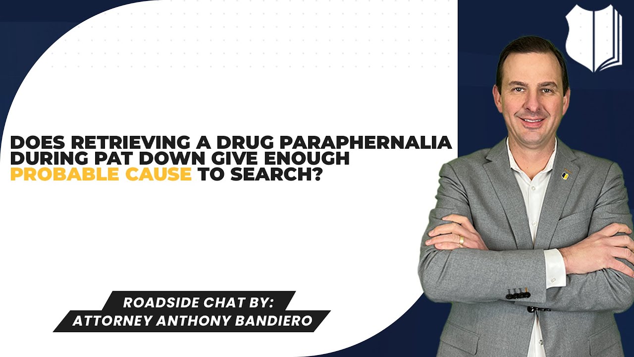 Ep 220 Does Retrieving A Drug Paraphernalia During Pat Down Give ep-220-does-retrieving-a-drug-paraphernalia-during-pat-down-give