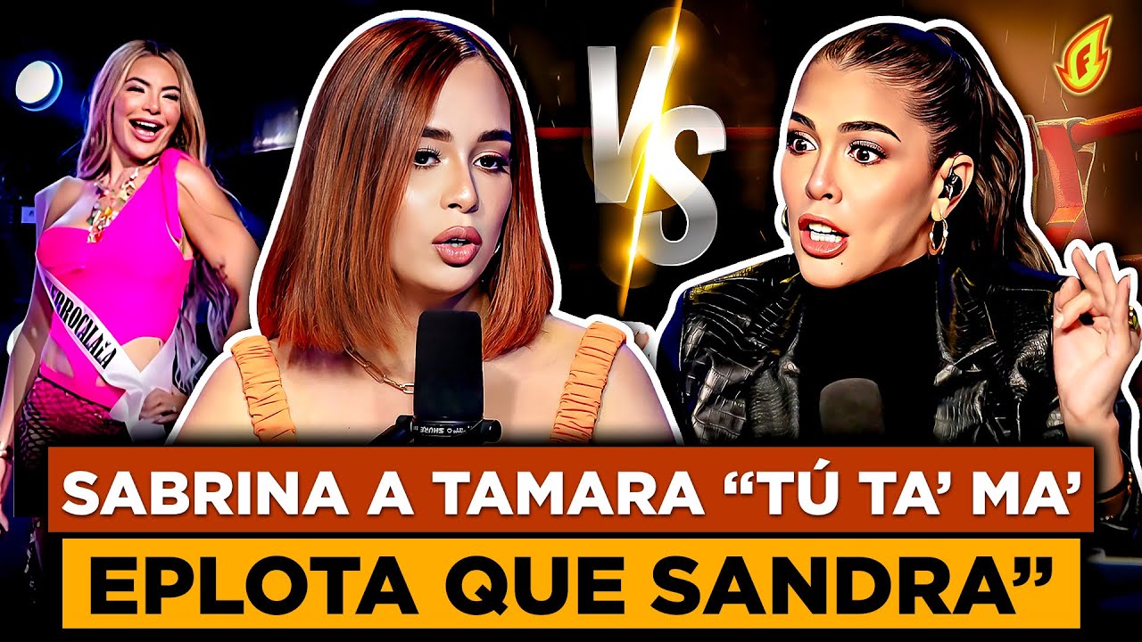 TAMARA MARTÍNEZ SE PONE COMO EL DIABLO Y LLAMA CUERO A SABRINA POR ...