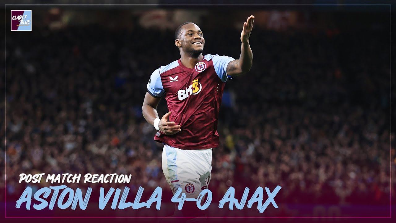 POST MATCH REACTION: Aston Villa 4-0 Ajax - YouTube