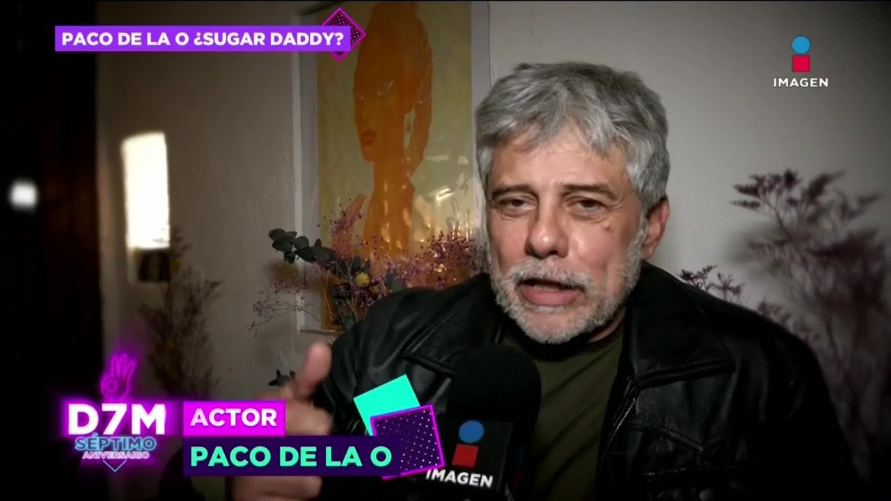 Paco de la O revela si se identifica como 'sugar daddy' | De Primera ...