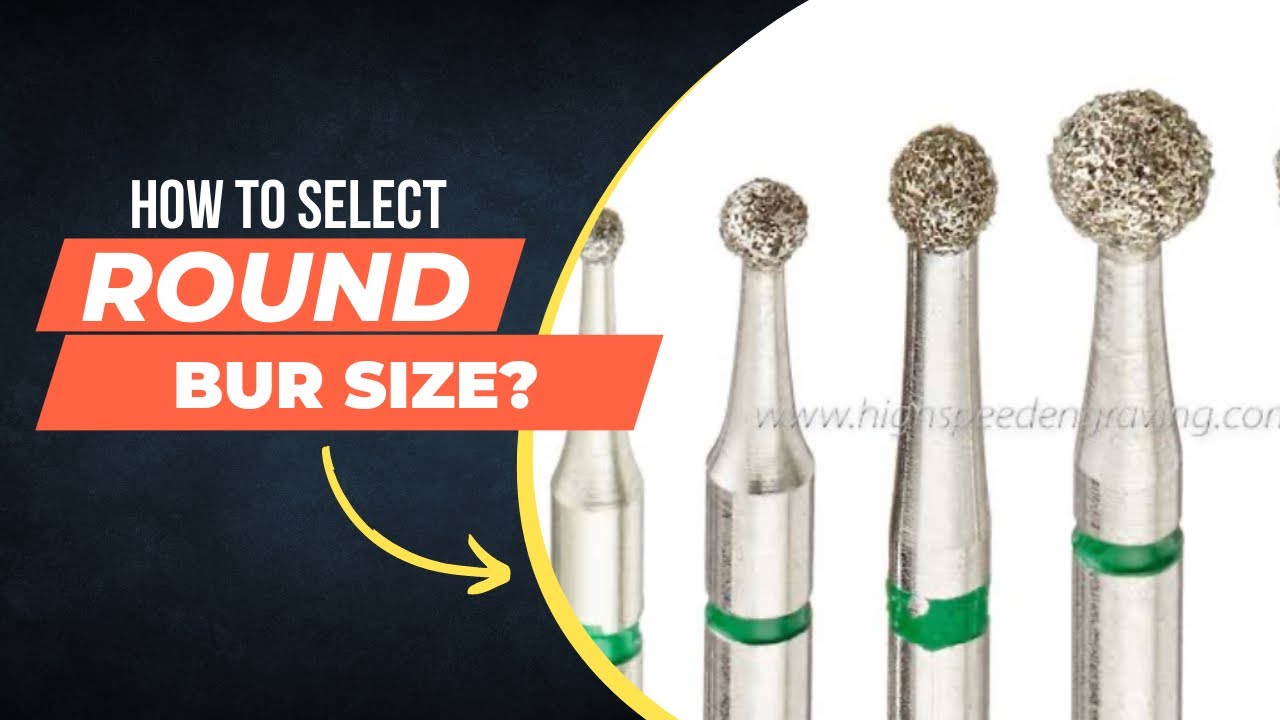 Tips and Tricks on selection of round bur - YouTube