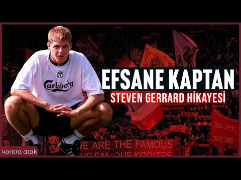 Steven Gerrard Hikayesi | Efsane Kaptan