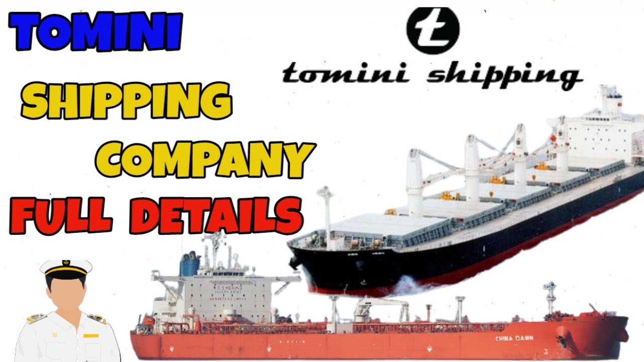 🚢TOMINI SHIPPING COMPANY FULL DETAILS (HOW TO JOIN , SALARY & SELECTION ...