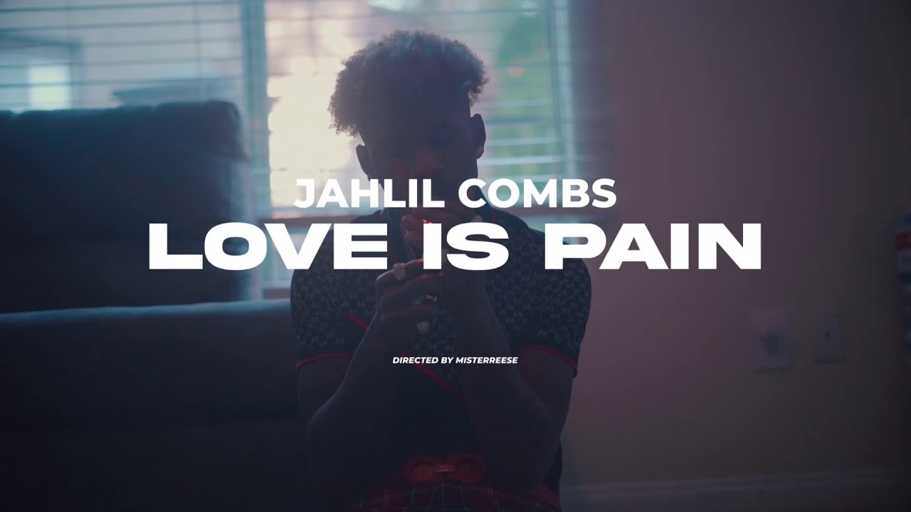 Jahill Combs - “Love Is Pain” (Official Music Video) - YouTube