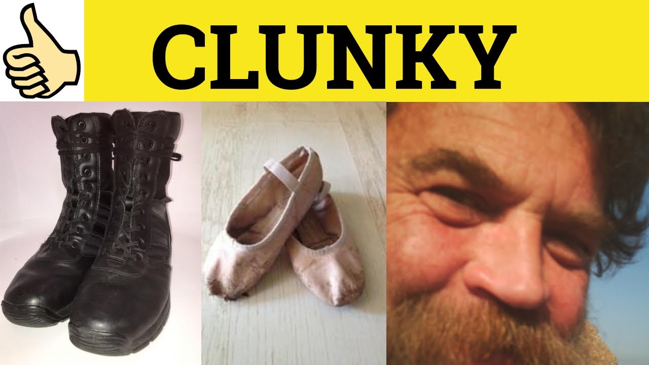 🔵 Clunky Meaning - Clunker Examples - Clunky Definition - Clunker ...