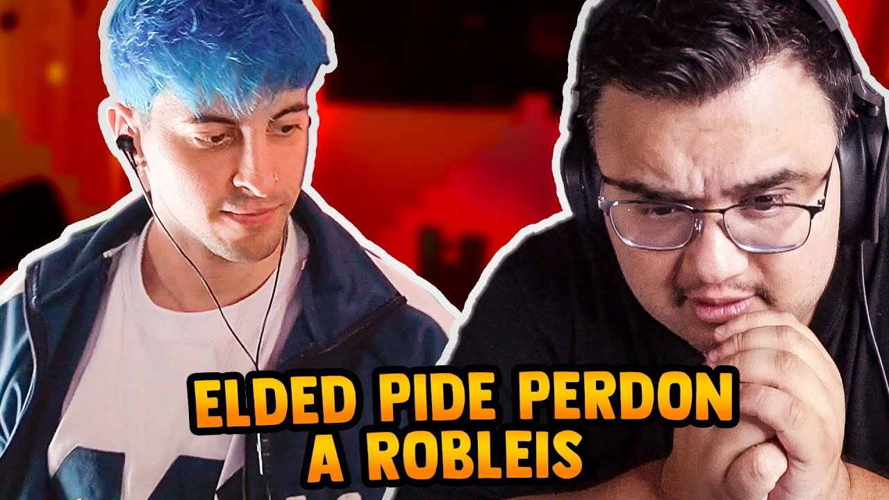 ELDED SE DISCULPA CON ROBLEIS POR SU CLIP VIRAL - YouTube