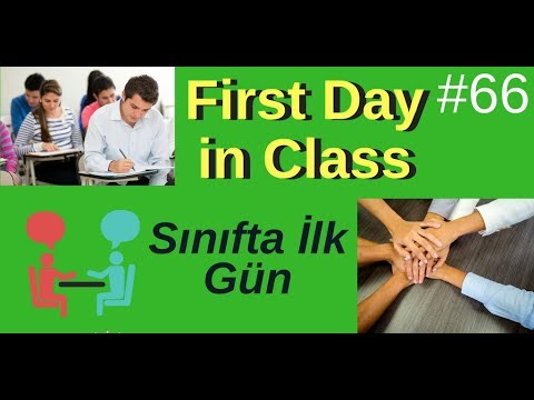 66- Reading Text 2 The First Day in Class (Sınıfta İlk Gün)