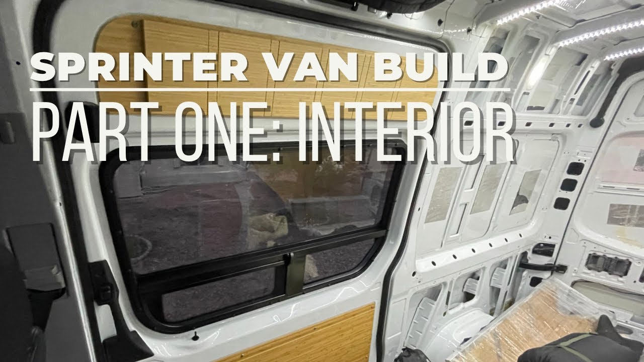 Sprinter Van Build: Part One, Interior - YouTube