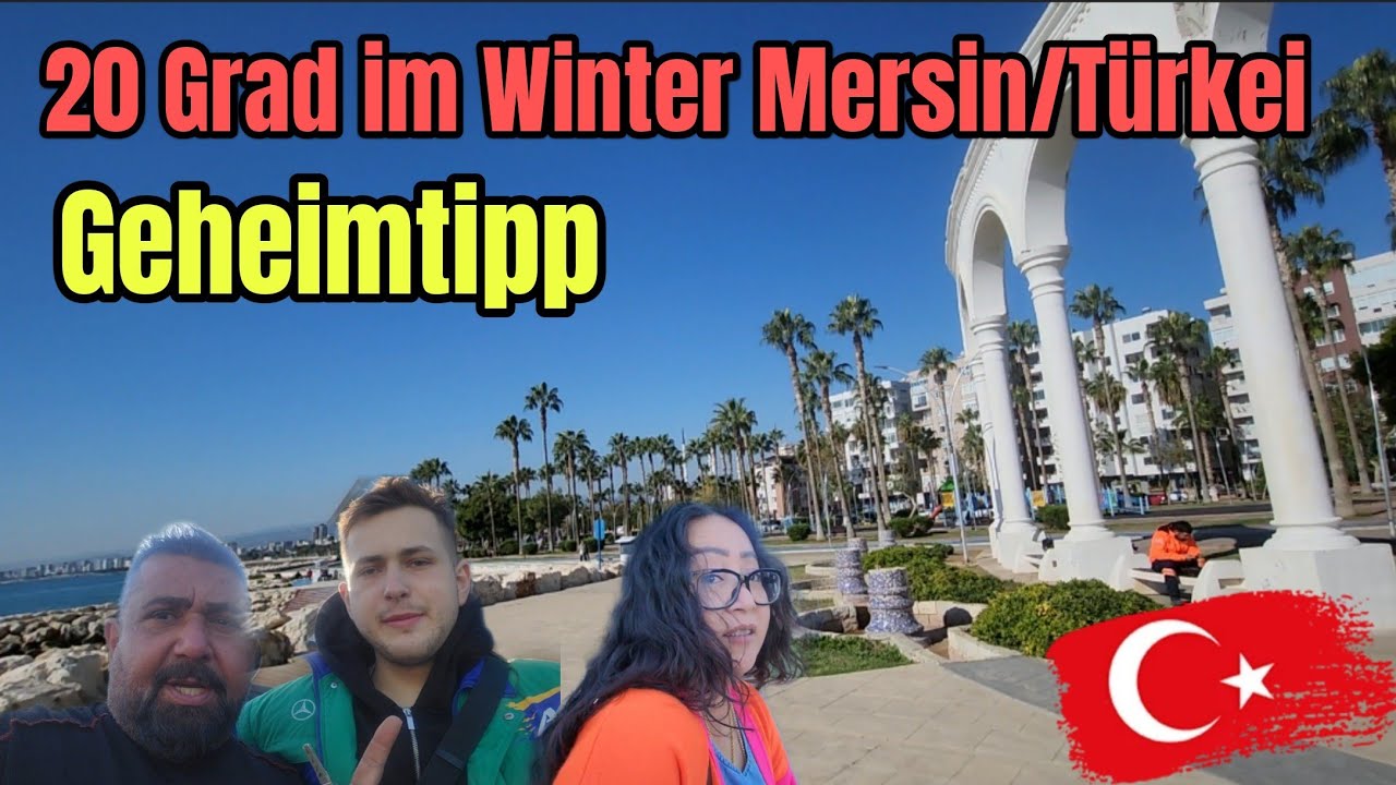 Geheimtipp Mersin. Winter 20 Grad. Streetfood und mehr.. - YouTube