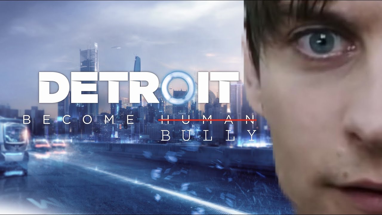 Detroit:Become Bully - YouTube