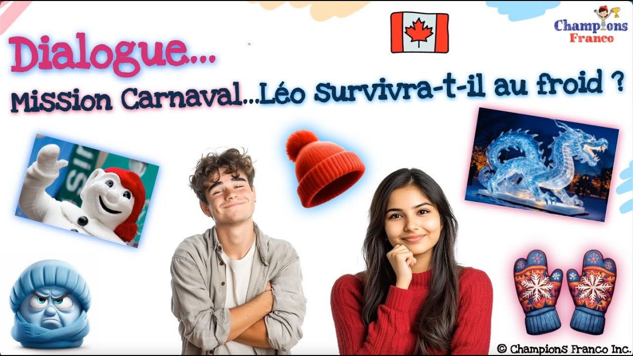 Dialogue quotidien ~Mission Carnaval☃️🥶 🇨🇦~Everyday French Dialogues ...