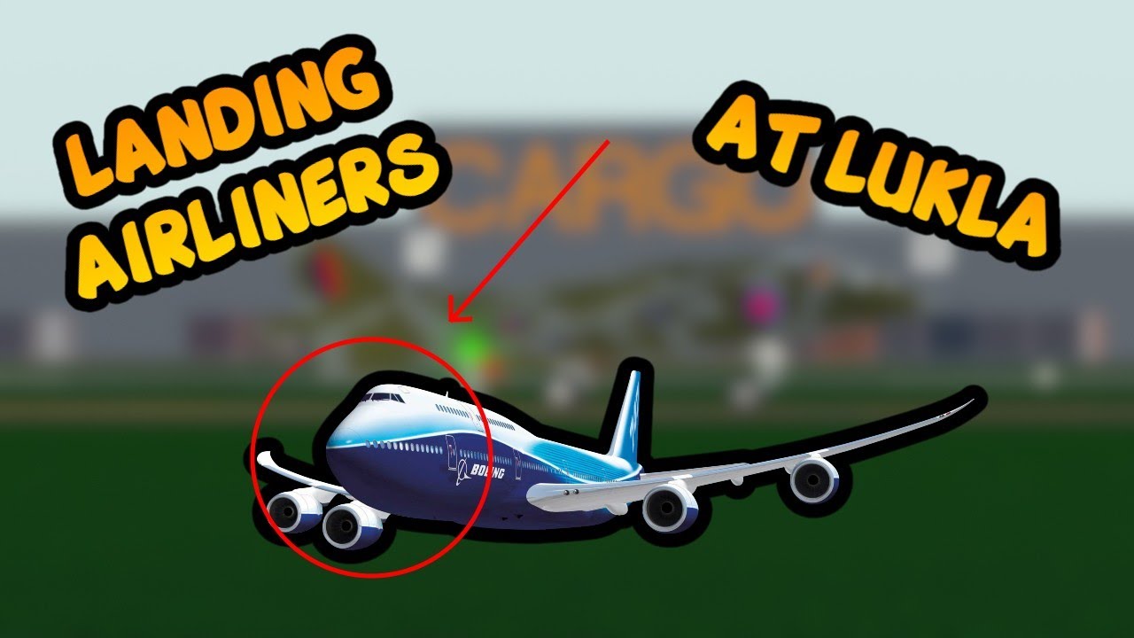 Landing A 747 At Lukla! - Roblox - PFTS - YouTube
