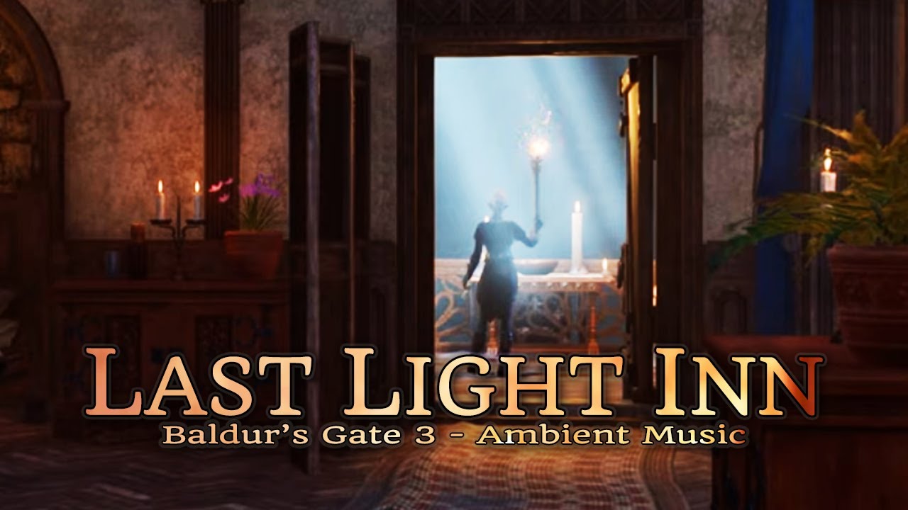 Baldur's Gate 3 - Last Light Inn Alternative Ambient Theme (Extended ...