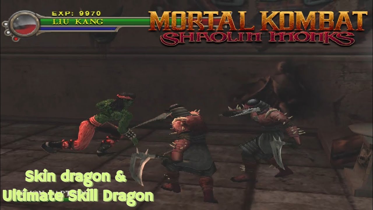 Liukang Skin Naga & Semburan Api - Mortal Lombat Shaolin Mongks - YouTube