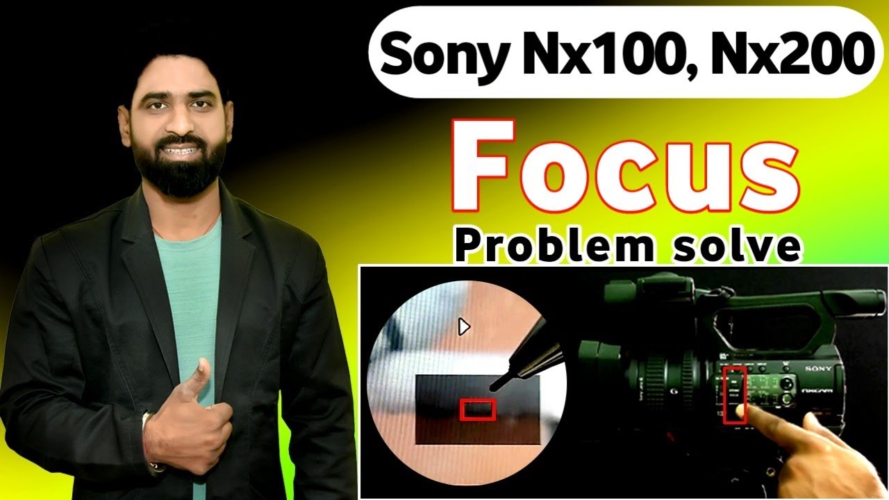 Sony Nx100, Nx200 Focus Problem Solve | Nx100 Display Focus Setting In Hindi | Pk Studio Kota ...