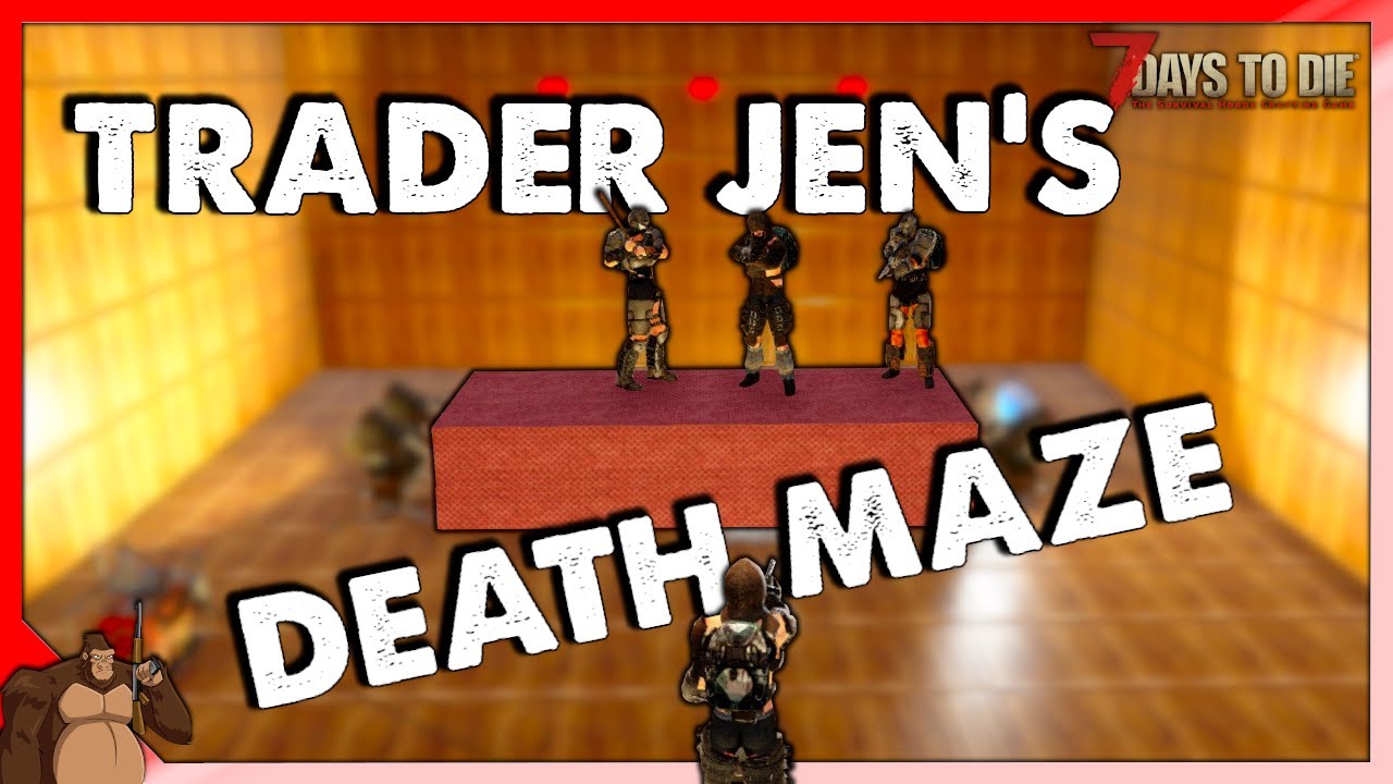 7 Days To Die Trader Jen's Death Maze! - YouTube