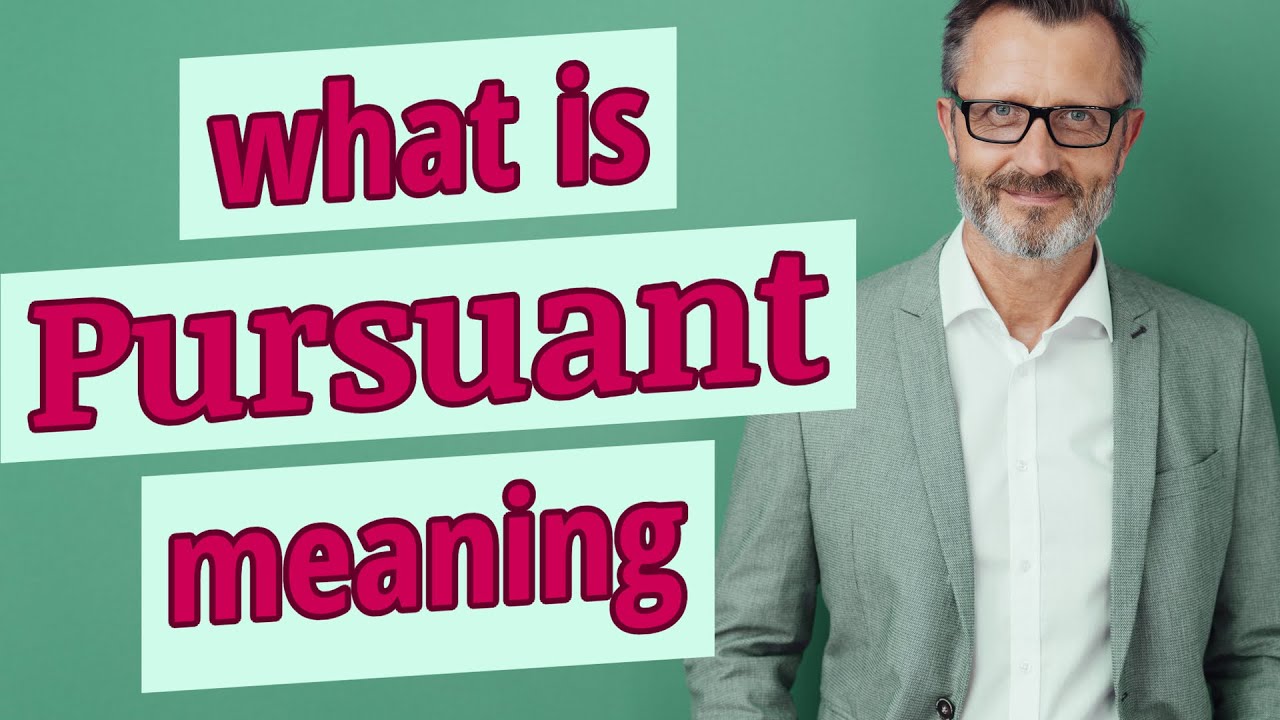 Pursuant | Definition of pursuant 📖 - YouTube